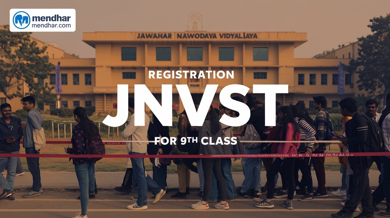 JNVST 2025: Registration for Class 9th Selection Test