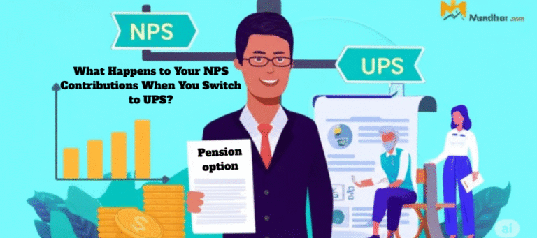 What Happens to Your NPS Contributions When You Switch to UPS?